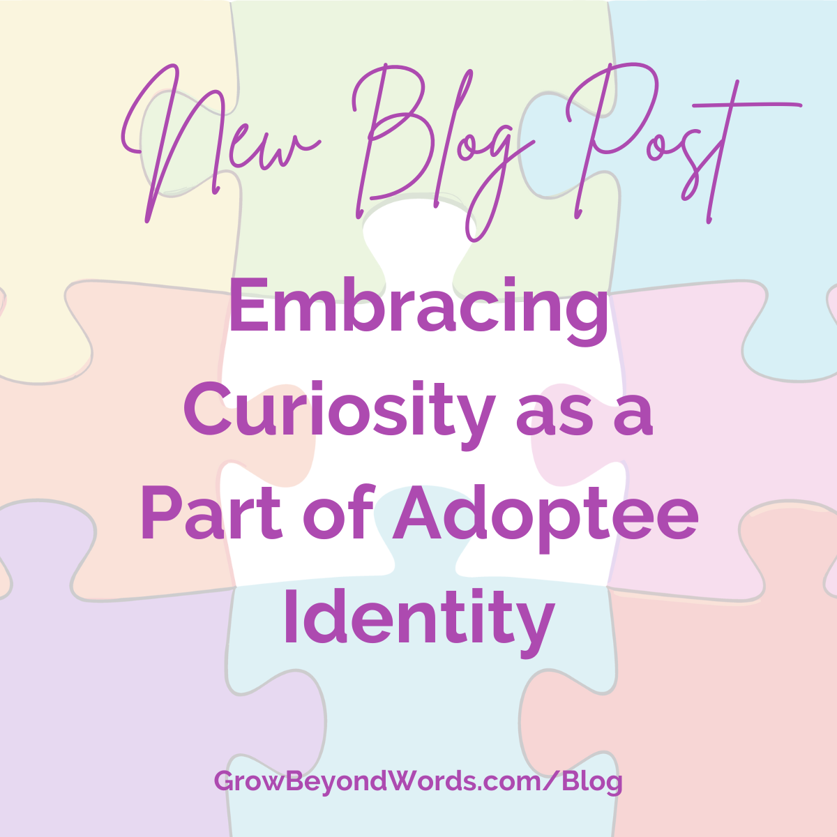 Embracing Curiosity as a Part of Adoptee Identity - Beyond Words ...